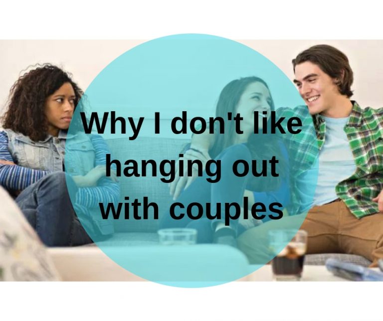 Why Don t I Like Hanging Out With Couples LillMystery why-don-t-i-like-hanging-out-with-couples-lillmystery